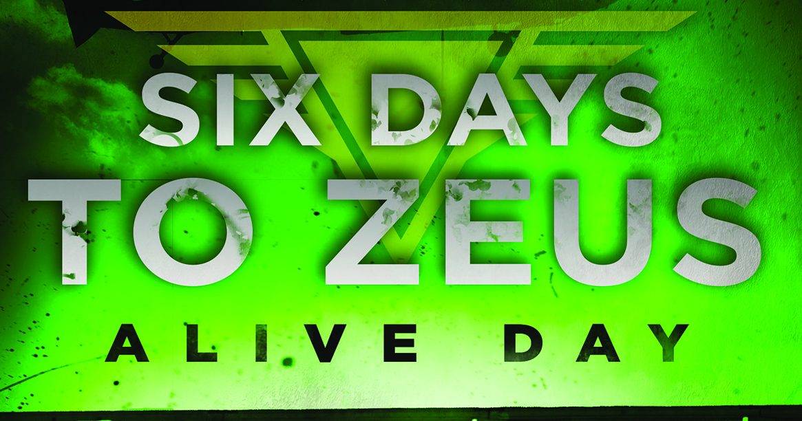 Six Days to Zeus: Alive Day (Based on a True Story)